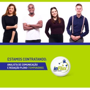 INFLUX ENGLISH SCHOOL CONTRATA ANALISTA DE COMUNICAÇÃO E REDAÇÃO / VAGA ...